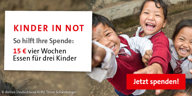 Hilfe für Kinder in Not. Aktion Deutschland Hilft